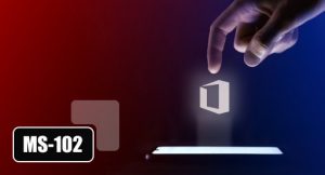 MS-102 Microsoft 365 Administrator Training