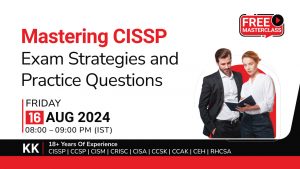 Mastering CISSP: Exam Strategies and Practice Questions