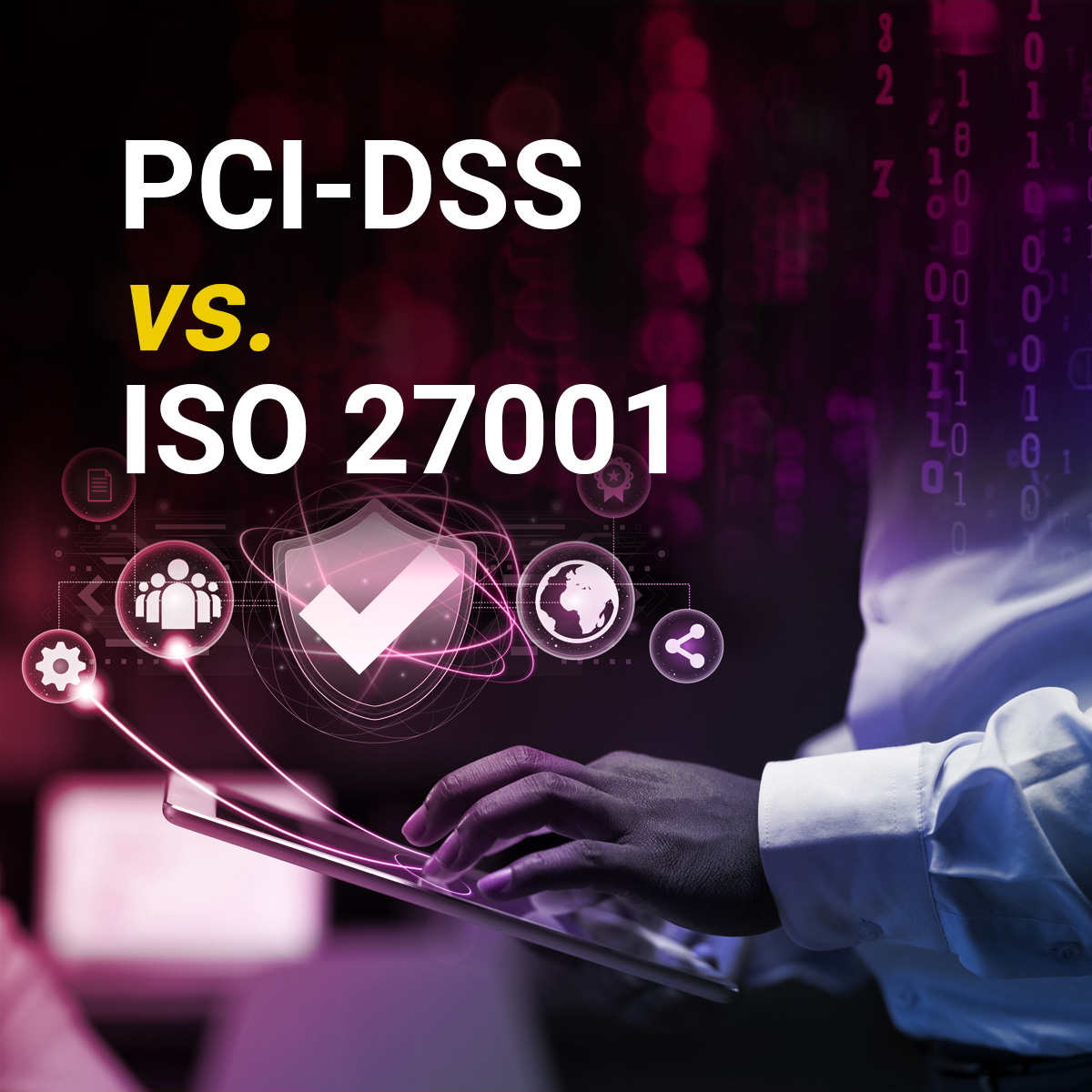 PCI-DSS vs. ISO 27001