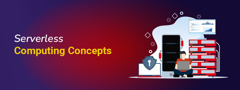 Serverless Computing Concepts