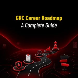 GRC Career Roadmap: How to Build a Successful GRC Career in 2026